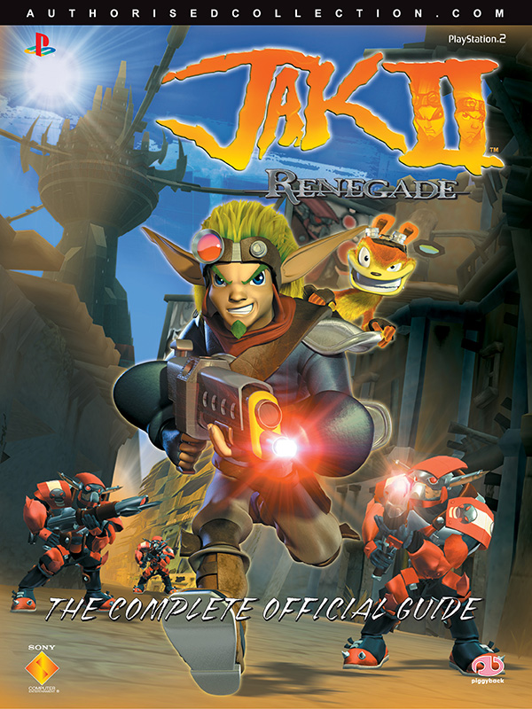 Jak II™: Renegade - The Complete Official Guide - Piggyback.com
