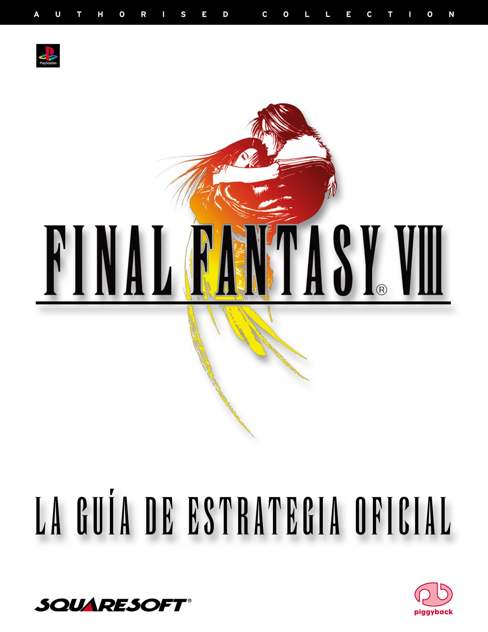 Final Fantasy® VIII - La Guía de Estrategia Oficial - Piggyback.com
